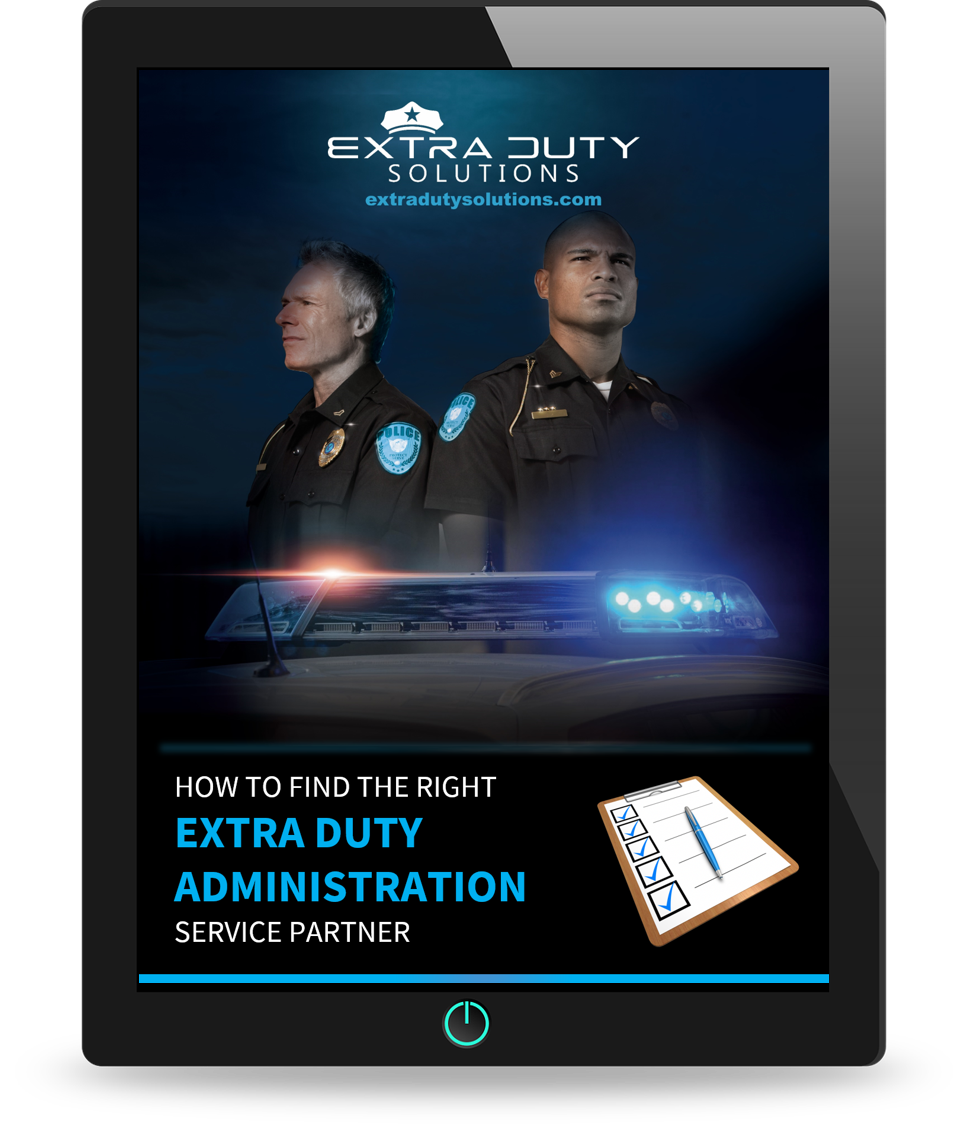 How to Find the Right Extra Duty Administration Service Partner E-Book